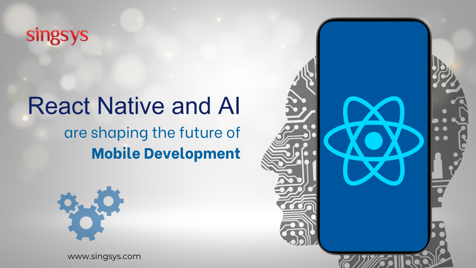 How React Native and AI Are Shaping the Future of Mobile Development - Singsys Blog – Singsys Blog
