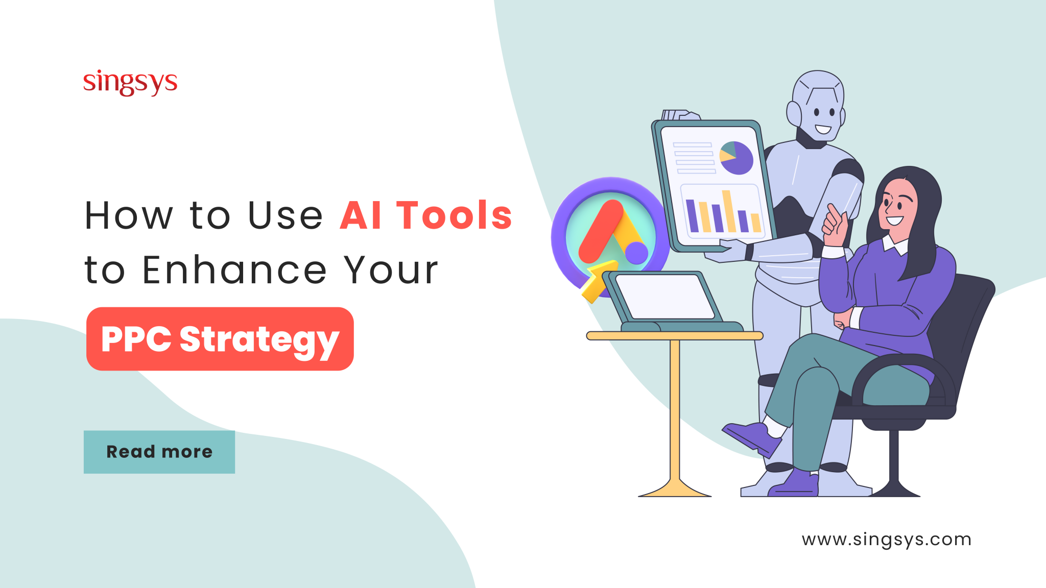 ow to Use AI Tools to Enhance Your PPC Strategy – Singsys Blog